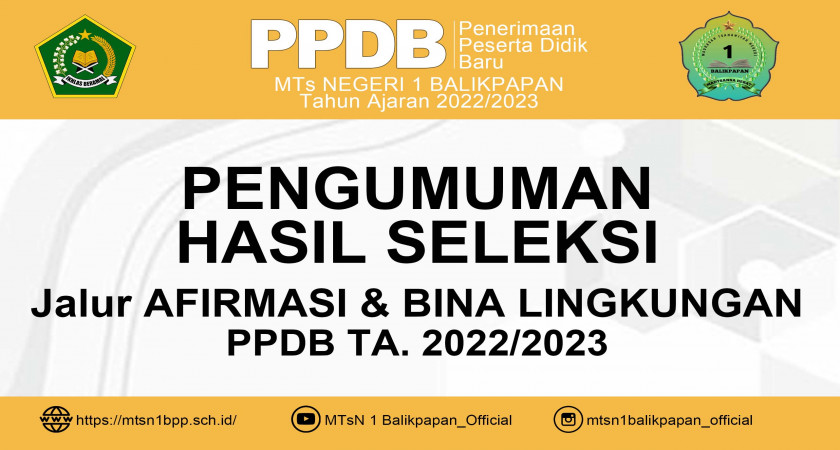 PENGUMUMAN KELULUSAN JALUR AFIRMASI DAN BINA LINGKUNGAN PPDB 2022-2023 | MTs Negeri 1 Balikpapan